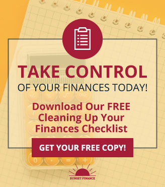 Cleaning Up Your Finances Checklist | Sunset Finance